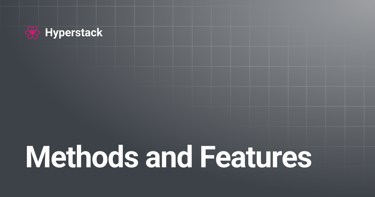 Methods and Features | Hyperstack