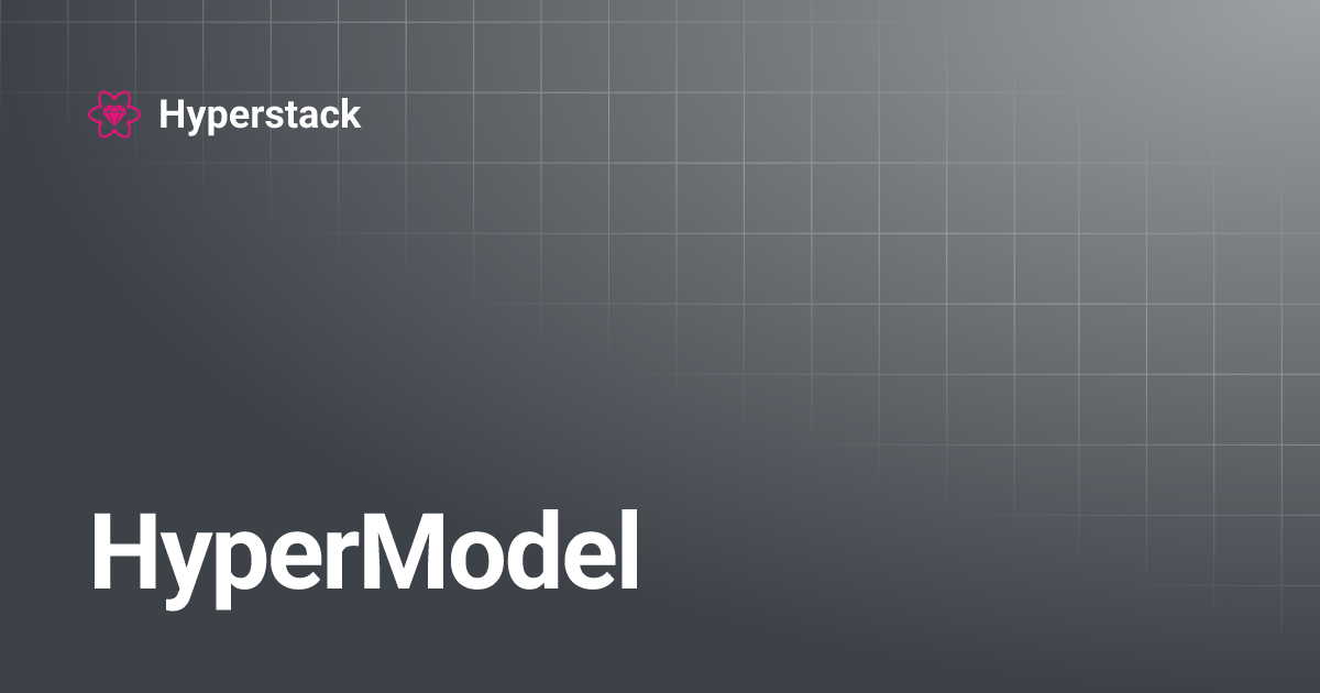 HyperModel | Hyperstack